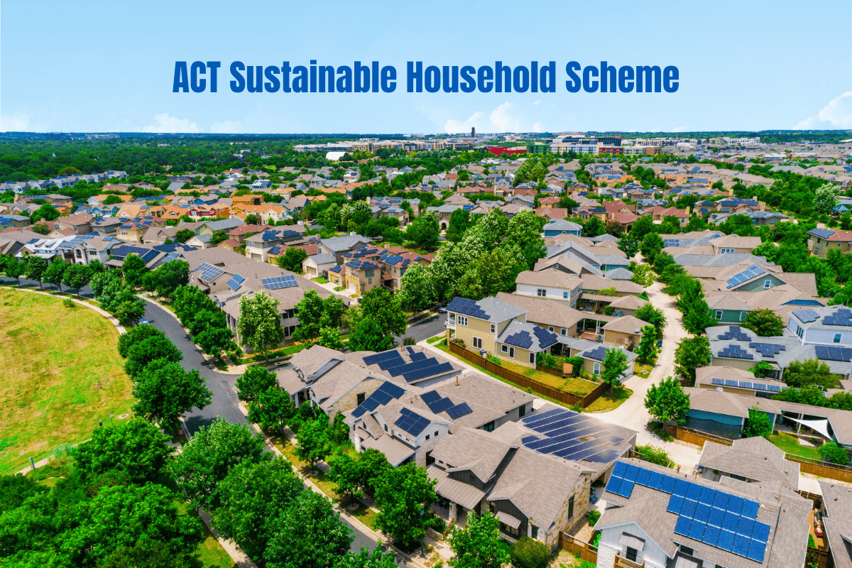 How does ACT Sustainable Household Scheme Work? - Energy Theory